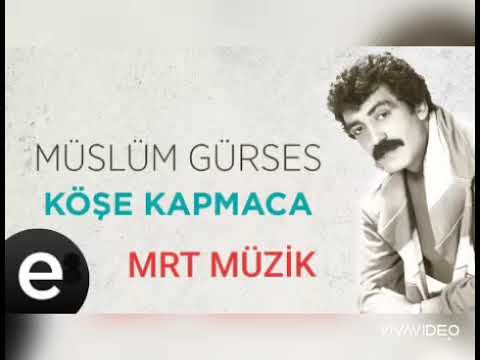 MÜSLÜM GÜRSES HAYAT BİR KÖŞE KAPMACA