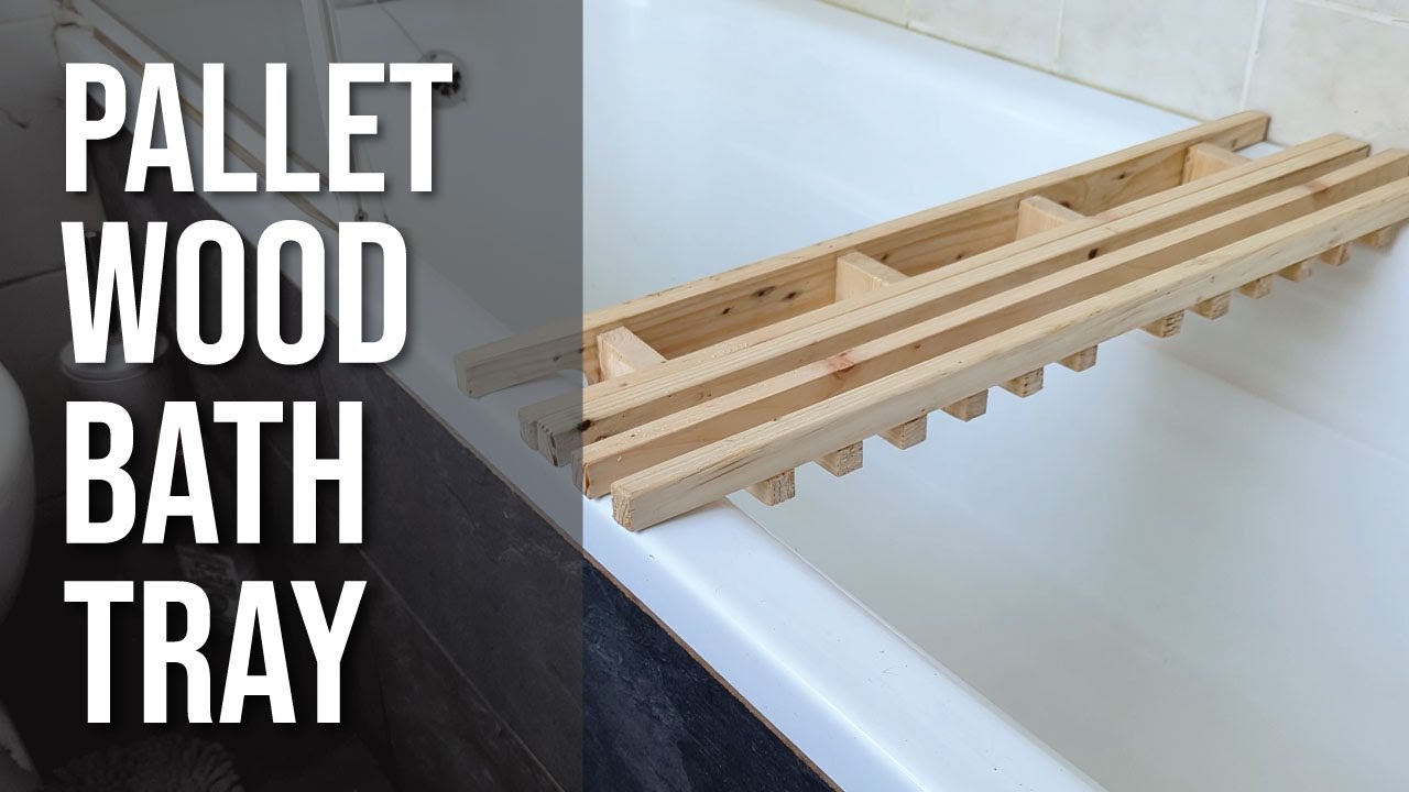 DIY Pallet Wood Bath Caddy/Bath Tray - YouTube