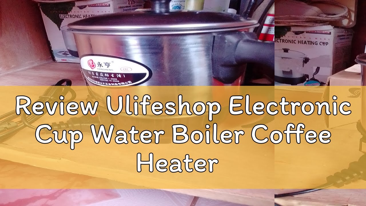 Review Ulifeshop Electronic Cup Water Boiler Coffee Heater 11Cm - YouTube