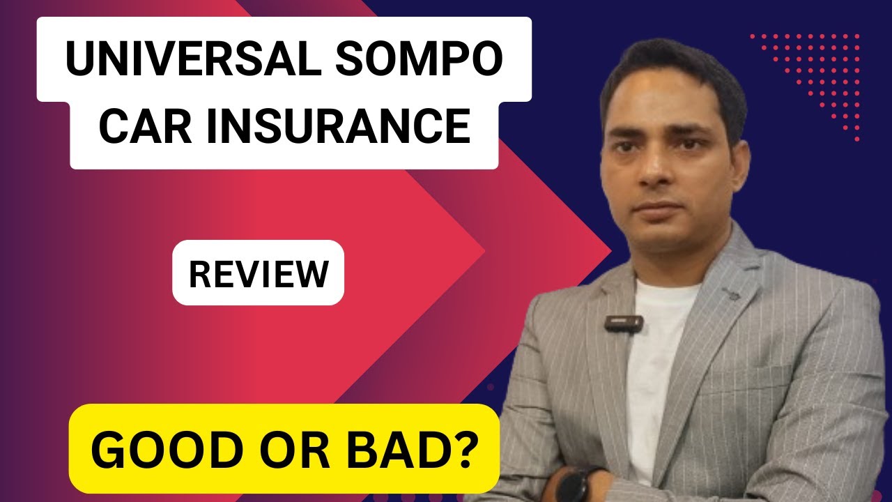 Universal Sompo general insurance review ! Universal sompo car ...