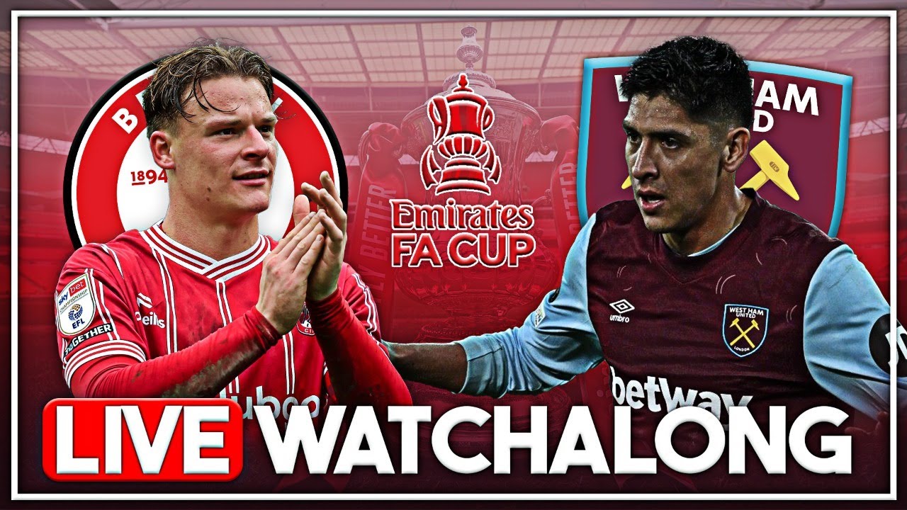 🔴 Bristol City Vs West Ham United ⚒️ Live Watchalong 🔥 Youtube