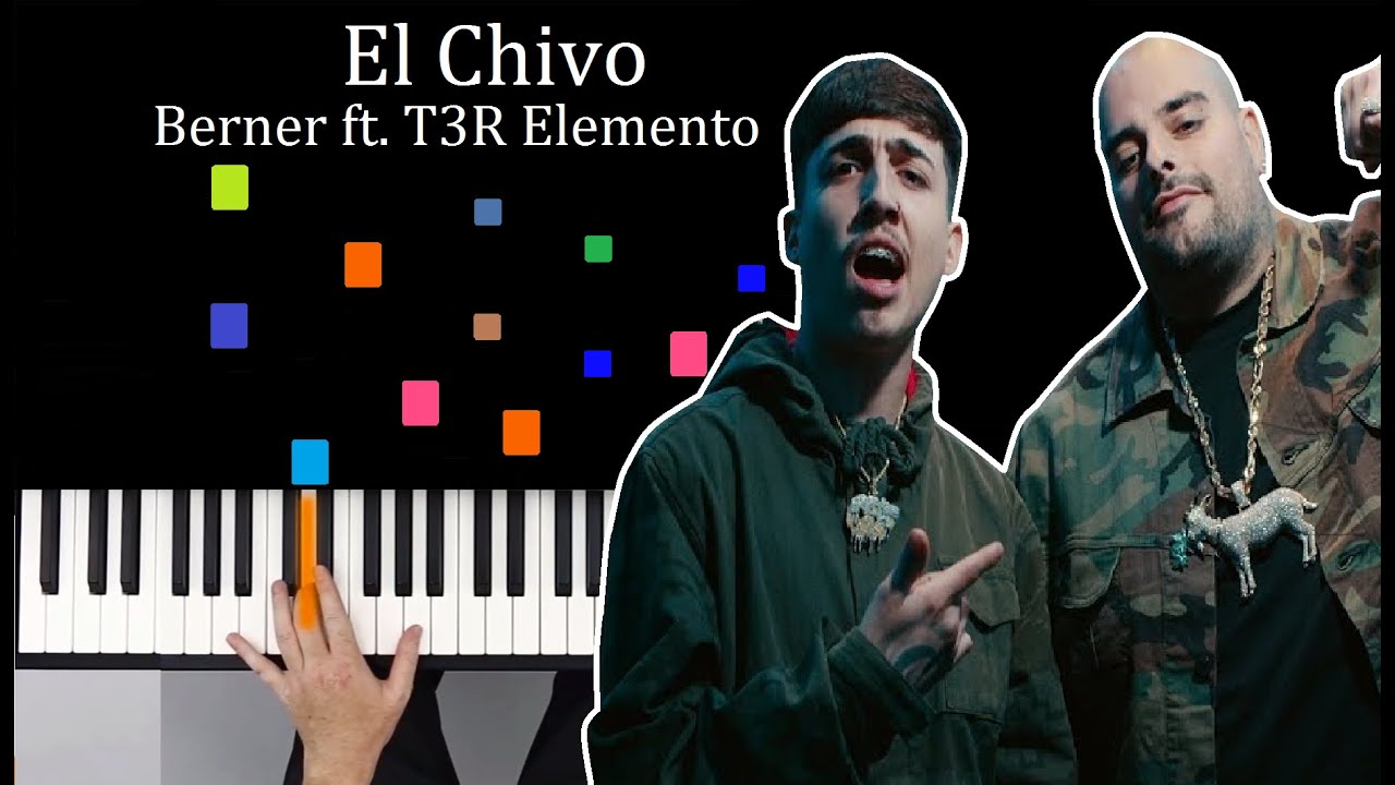 El Chivo - Berner ft. T3R Elemento PIANO TUTORIAL MIDI - YouTube