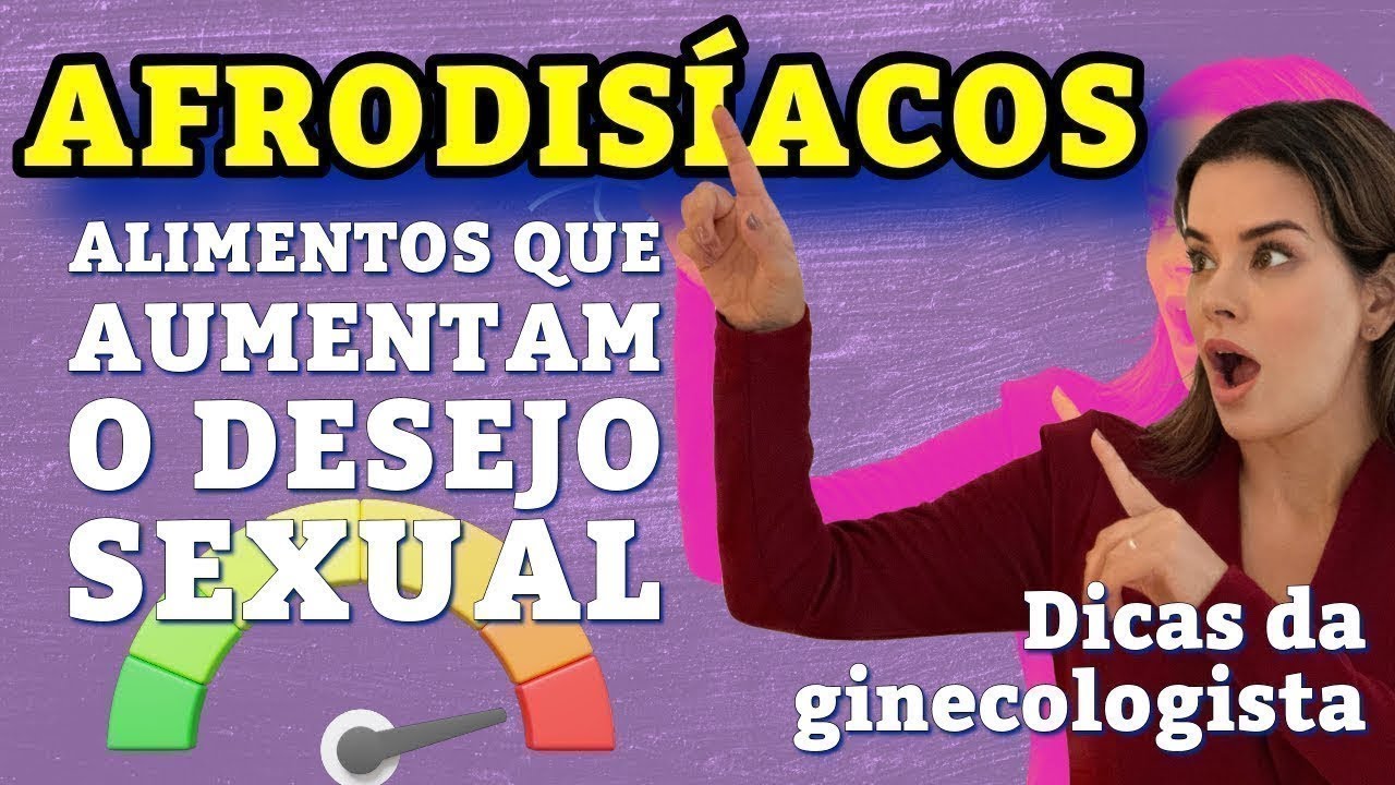 Alimentos que Elevam a LIBIDO: Transforme Sua Saúde Sexual! - YouTube