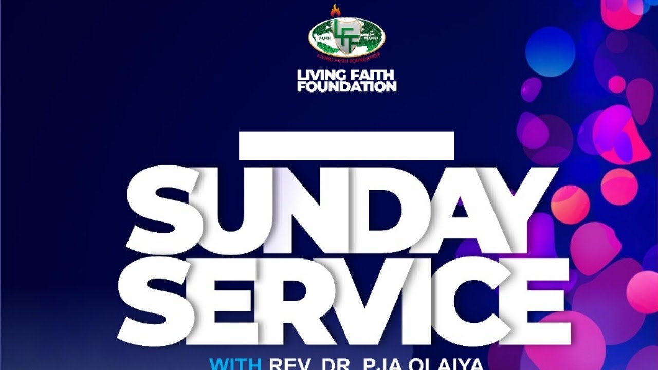 SUNDAY MORNING SERVICE WITH REV. PJA OLAIYA | THE BLESSINGS OF ...
