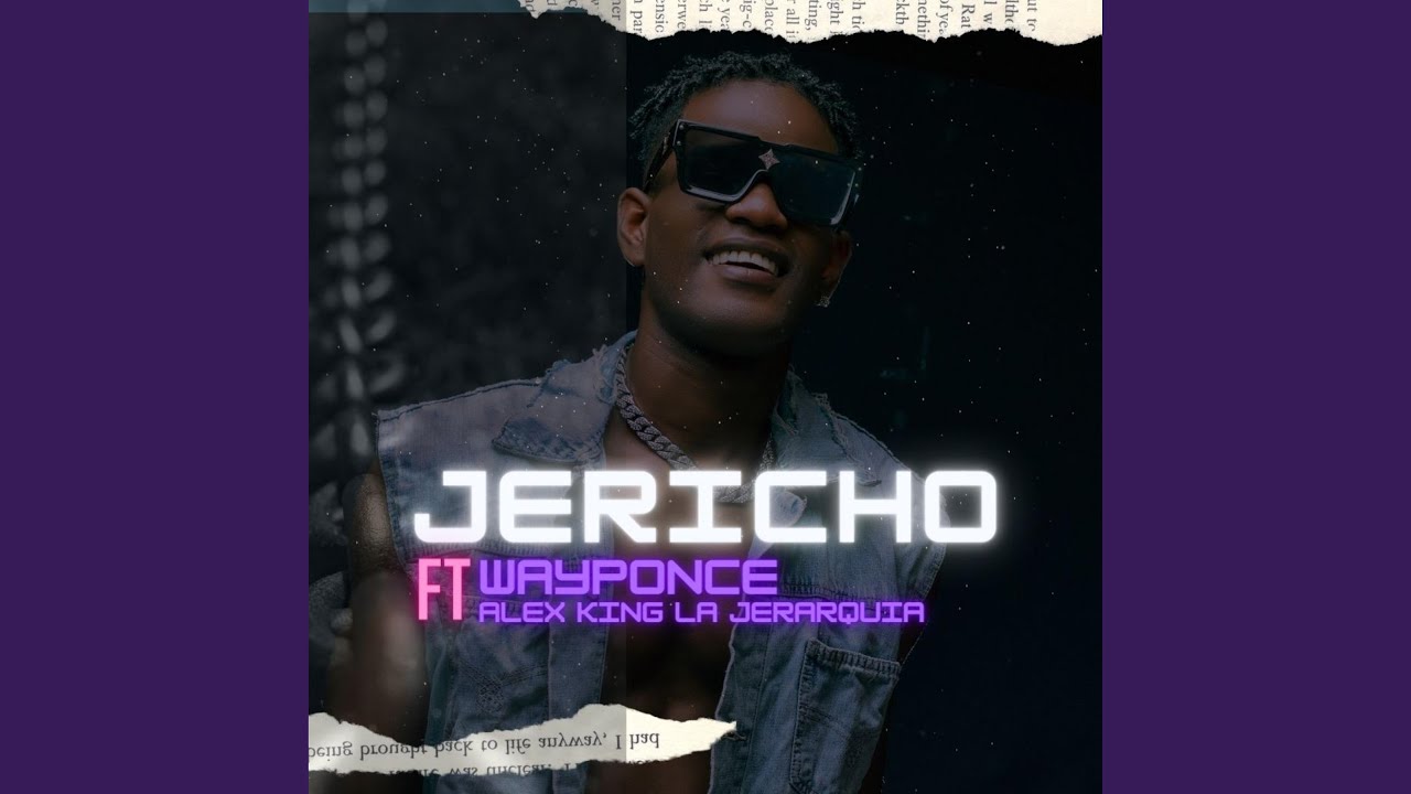 Jericho (feat. Way Ponce & Alex King La Jerarquia) - YouTube Music