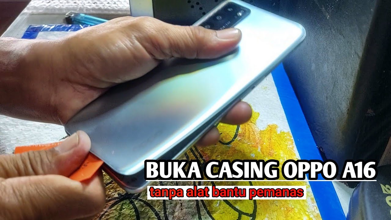 Cara buka casing oppo A16 - YouTube