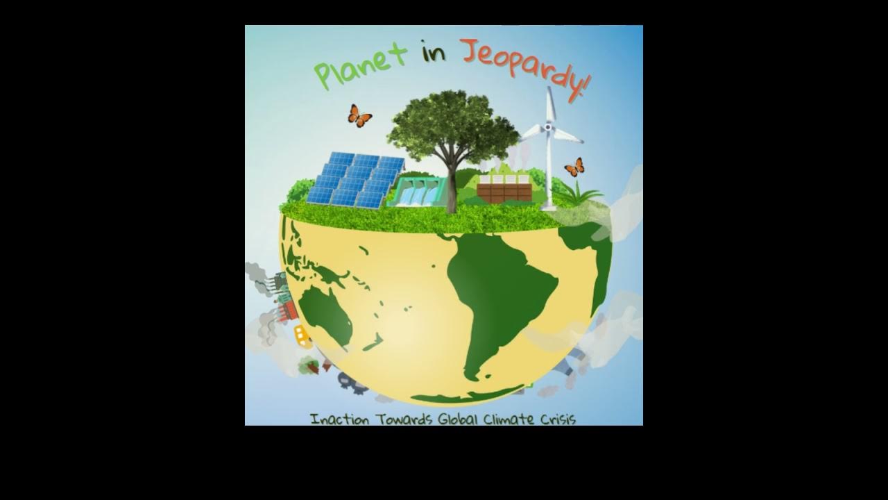 Planet in Jeopardy: Inaction Towards Global Climate Crisis - YouTube