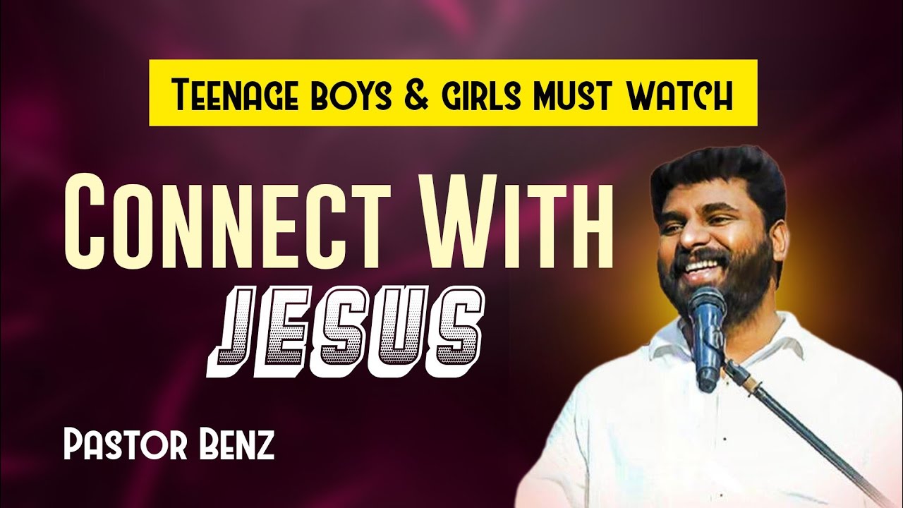 Connect With JESUS | Pastor Benz Youth Message | Tamil Christian ...