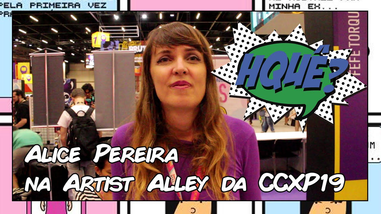 Alice Pereira na Artist Alley da CCXP19 (HQue INDICA) - YouTube