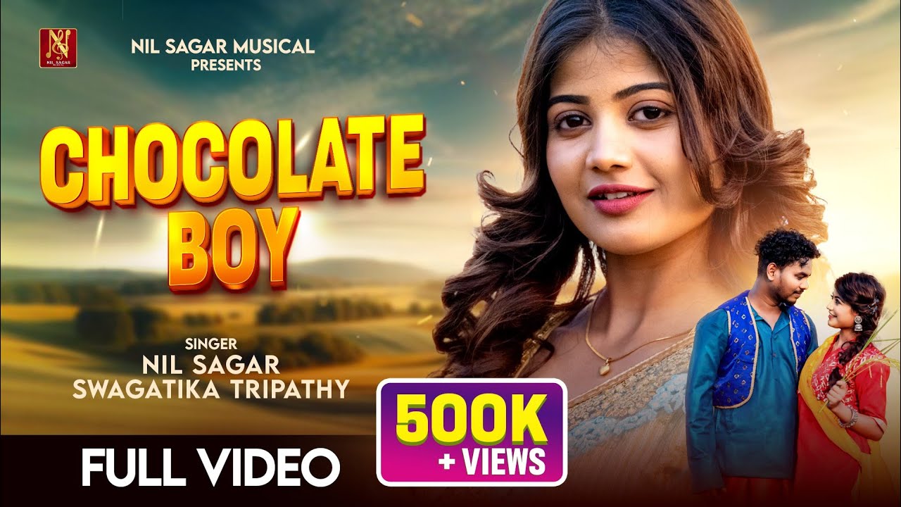 Chocolate boy full music video || Nil Sagar || Swagatika || Pratichi || New sambalpuri song ...