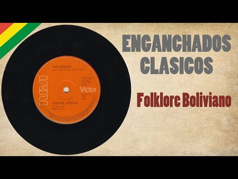 ENGANCHADOS CLASICOS - FOLKLORE BOLIVIANO
