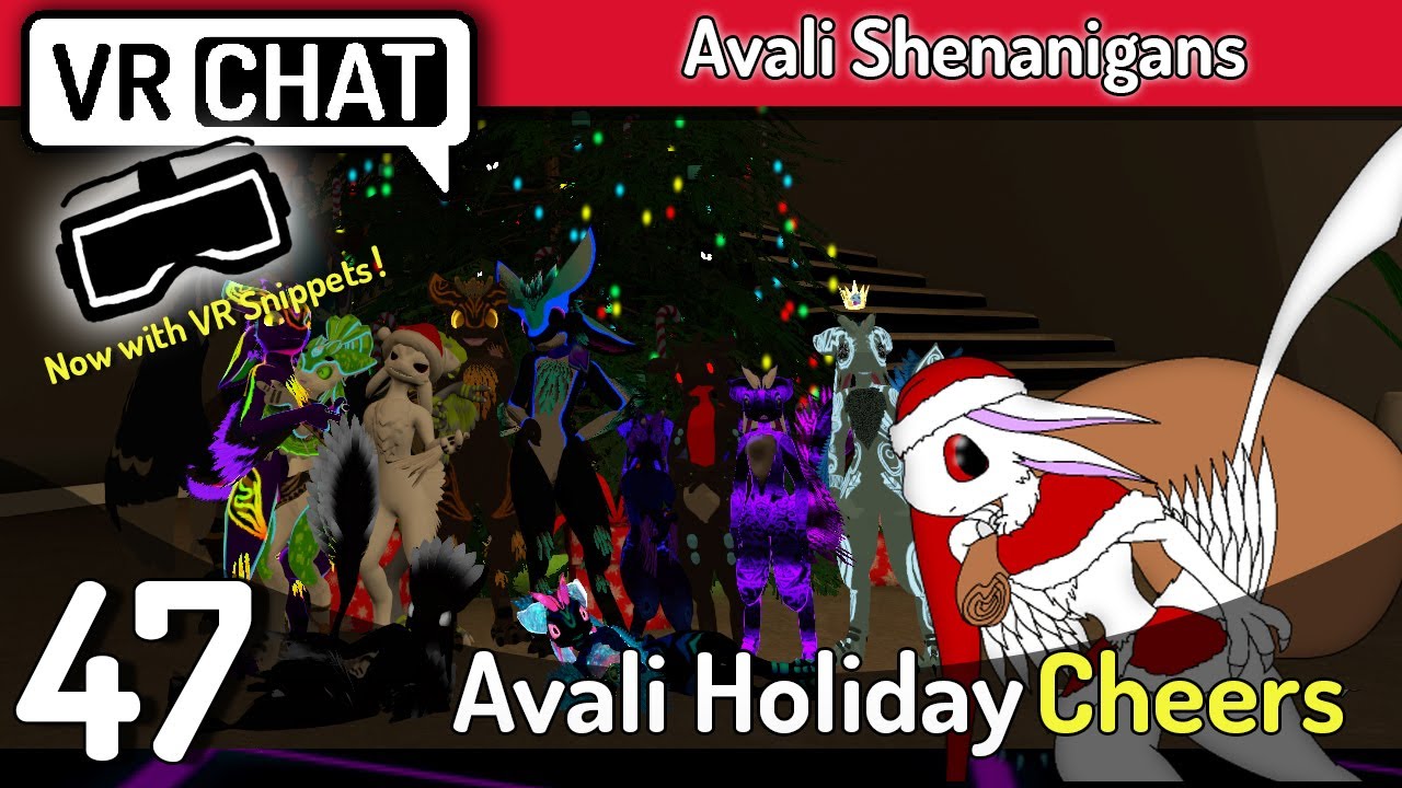 VRChat | Avali Shenanigans | Ep.47 | Avali Holiday Cheers - YouTube