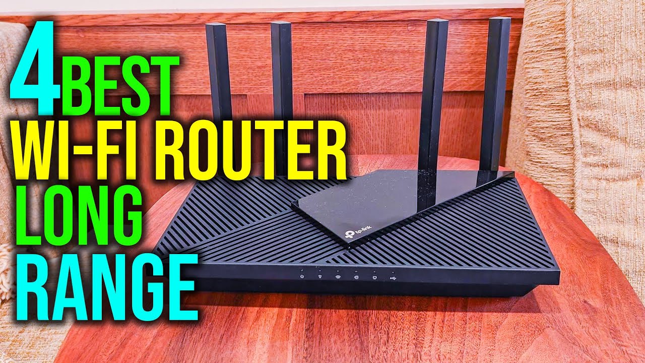 Top 4: Best Wi-Fi Routers for Long Range in 2025 - The Best Wi-Fi ...