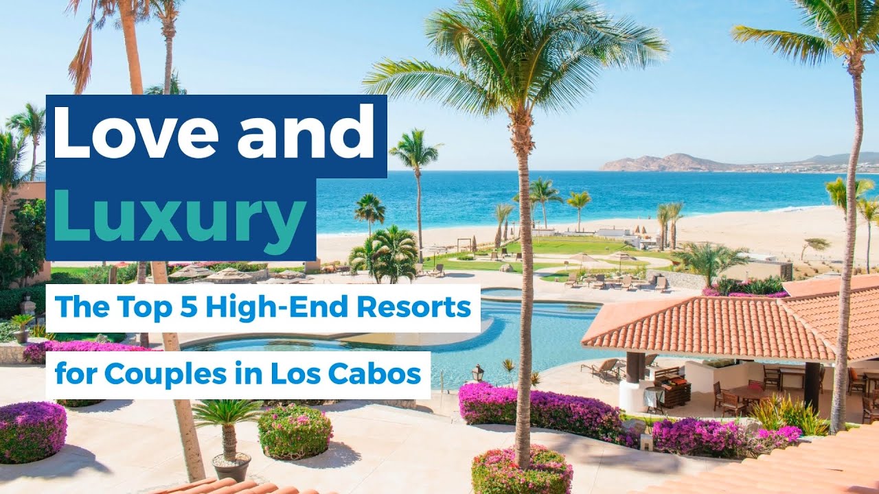 Top 5 High-End Resorts for Couples: A Blend of Luxury and Love! - YouTube