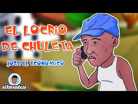 El locrio de Chuleta José el Economico #el3mendazo