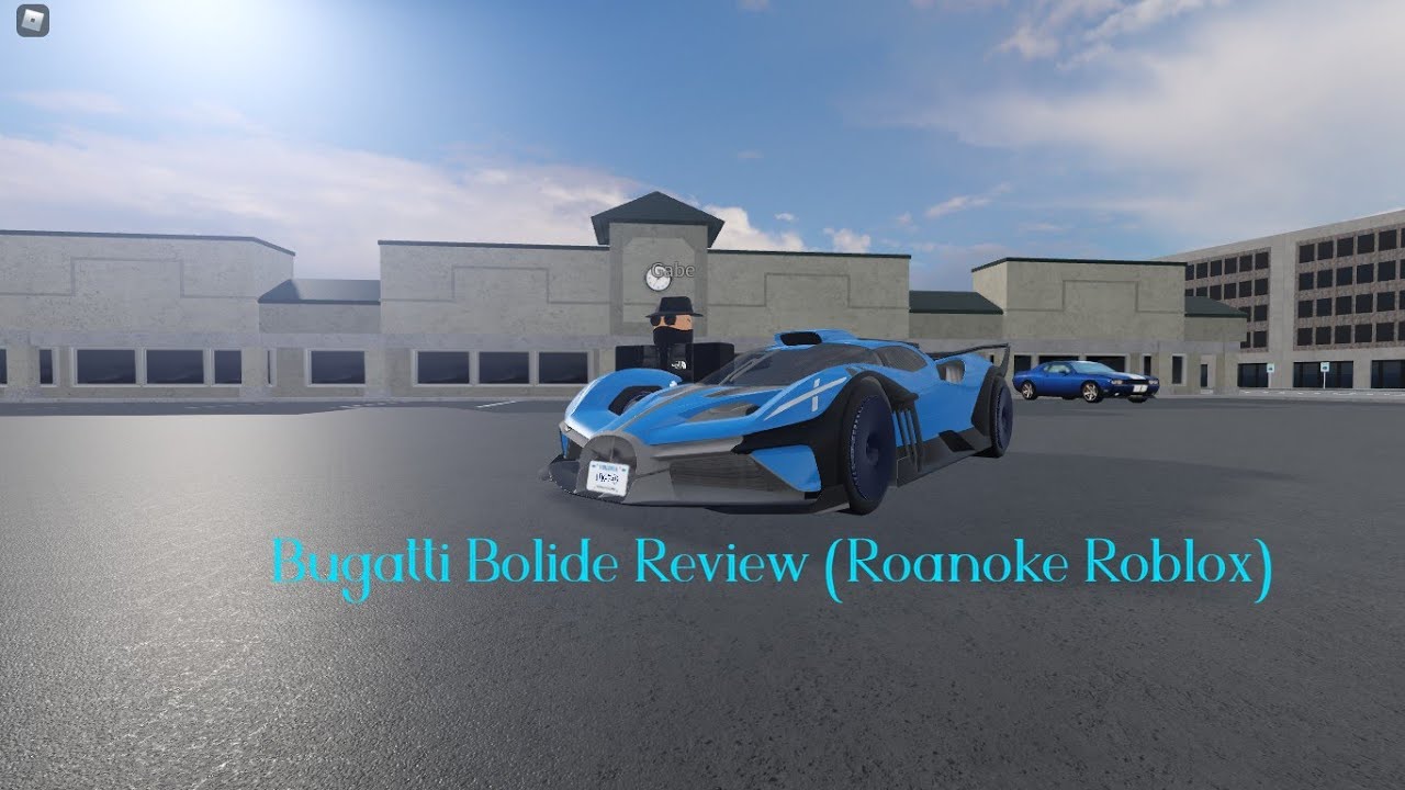 Bugatti Bolide Review (Roanoke Roblox) - YouTube