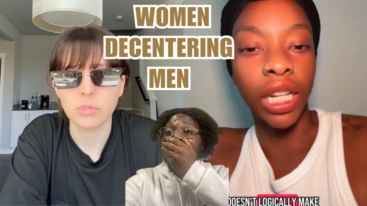Apparently Decentering Men Is the New Trend In 2025... - YouTube