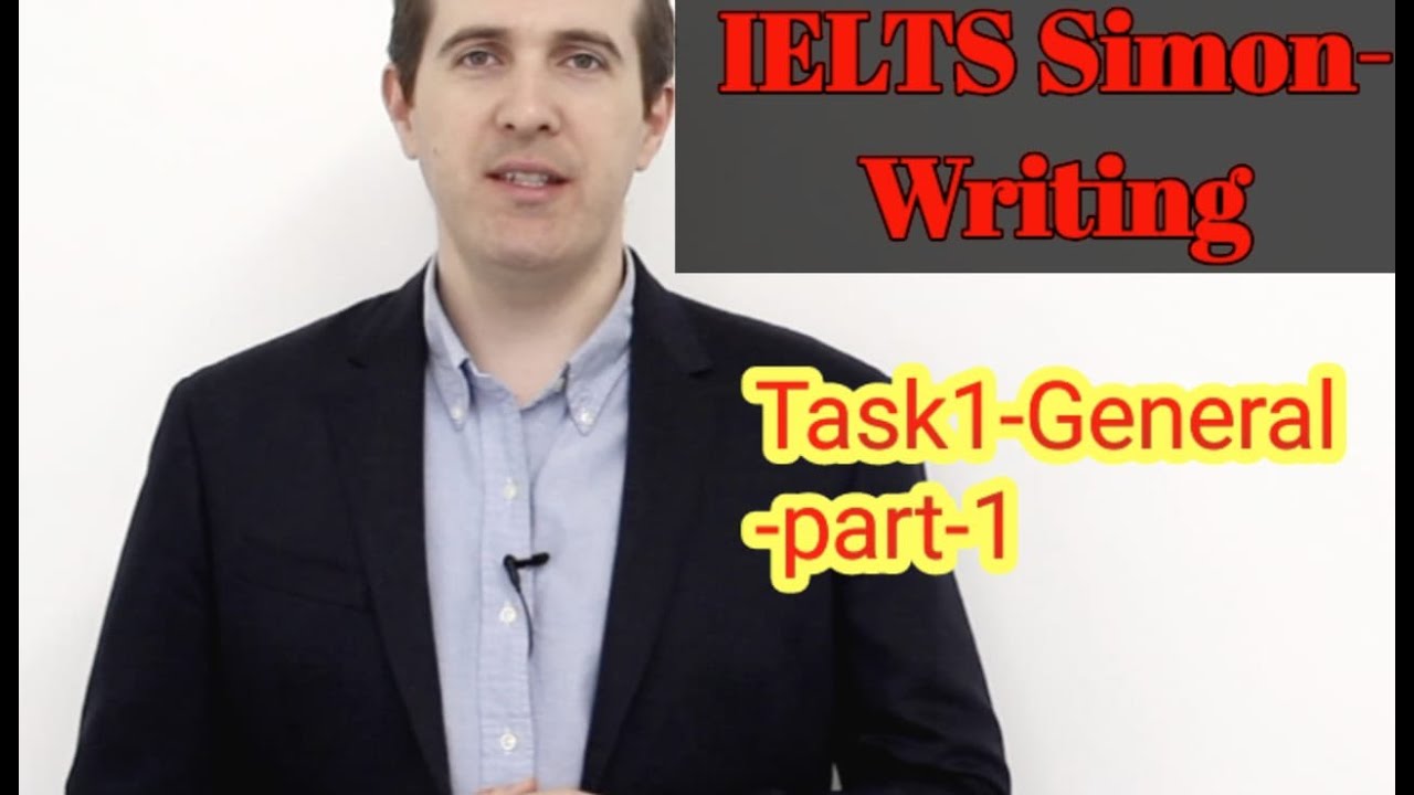 IELTS-Simon-Writng-Task1-General-part-1 - YouTube
