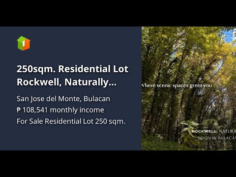 250sqm. Residential Lot Rockwell, Naturally Soon in Bulacan - YouTube
