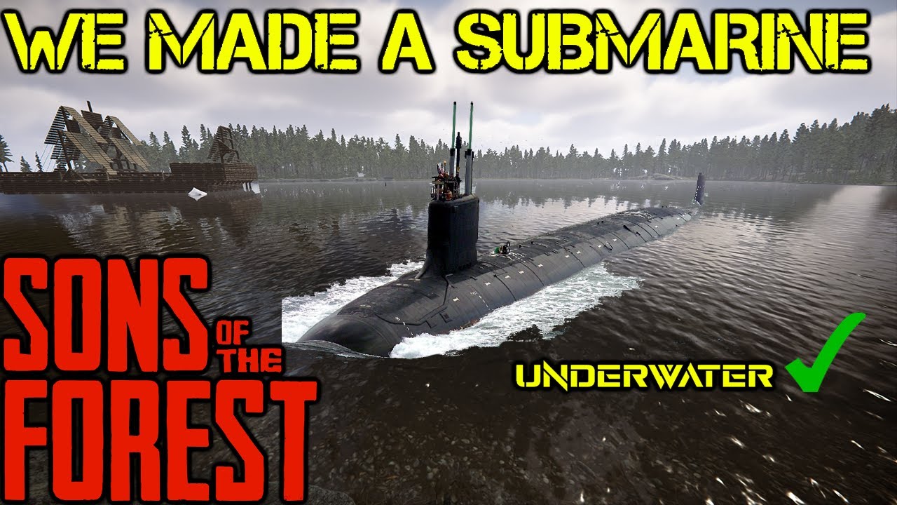 We Built A SUBMARINE! Sons Of The Forest (underwater Tour) - YouTube