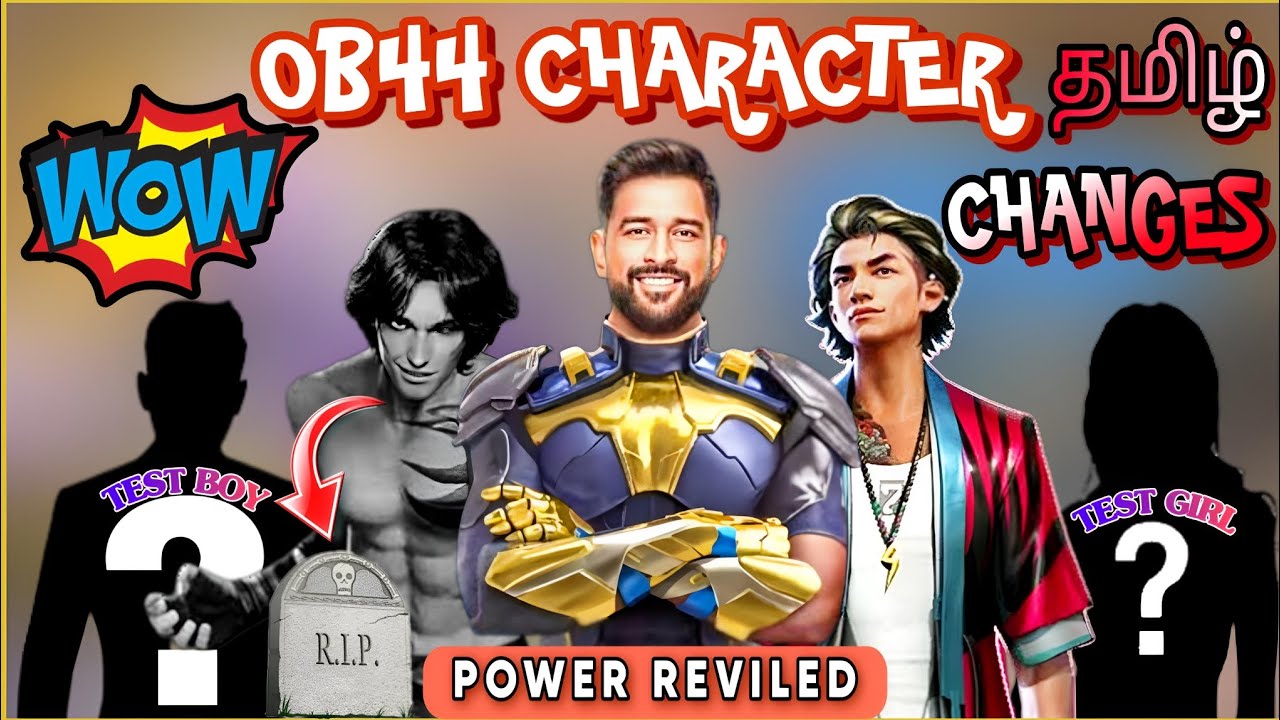 🤯//OB44 CHARACTER CHANGES//🥺ORION RIP💔//தல DHONI😍IS BACK//POWER🥳 ...