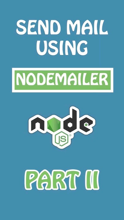 Send mail in node js using nodemailer!! Part 2 - YouTube