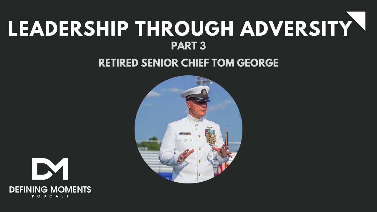 DMP Leadership Through Adversity Part 3/8 with Retired Senior Chief Tom ...