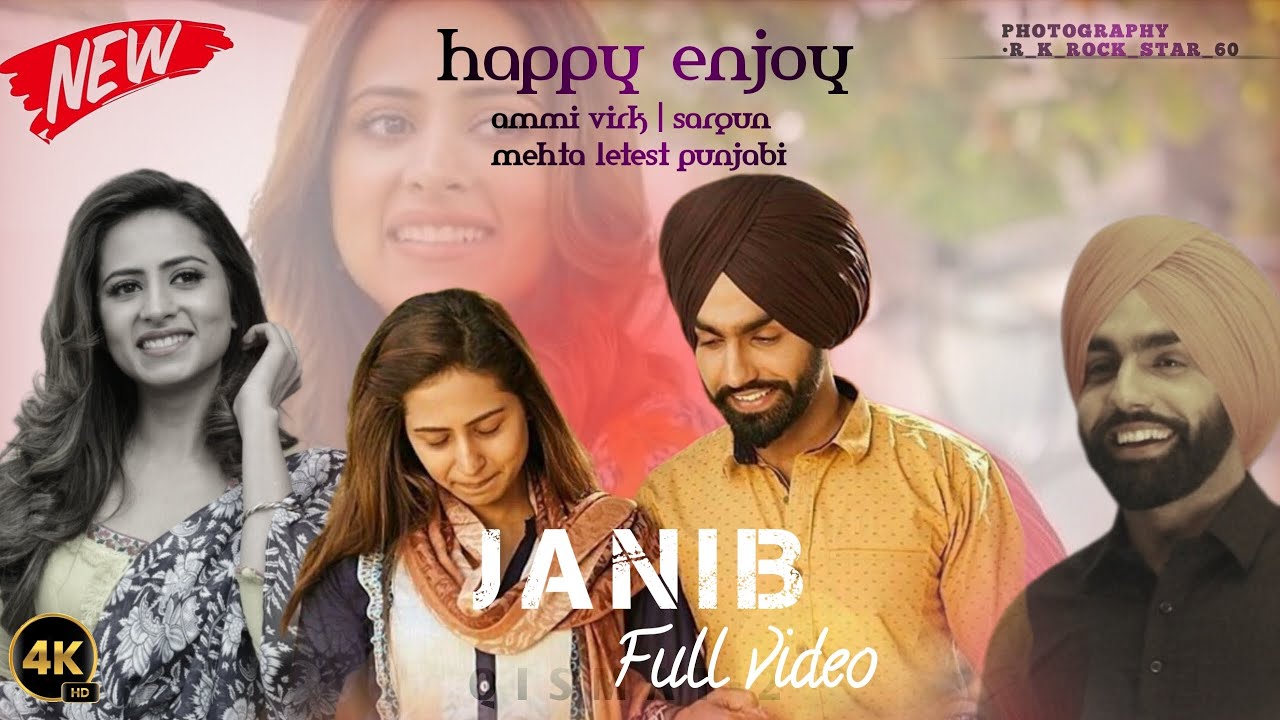 janib full video | arijit singh,sunidhi chauhan,ammy virk, sargun mehta ...