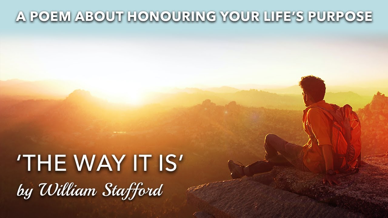 'The Way It Is' (Poem) by William Stafford | Follow the 'Golden Thread ...