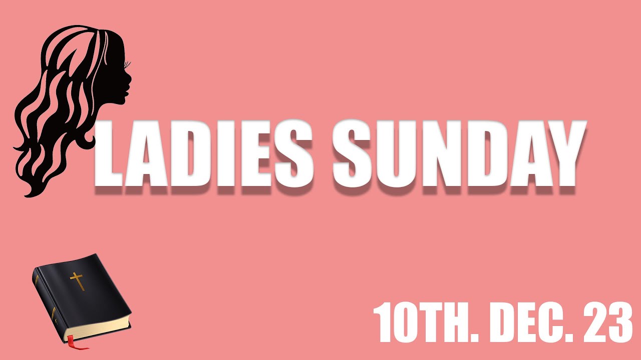 PRAYERS || 10TH DEC 23 || LADIES SUNDAY - YouTube