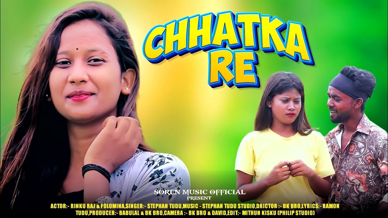 CHHATKA RE / MARIAM HEMBRAM / RINKU RAJ / FOLOMINA HANSDA / NEW SANTALI ...