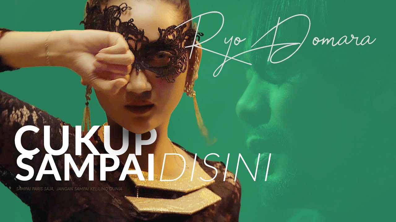 Ryo Domara - Cukup Sampai Disini - YouTube