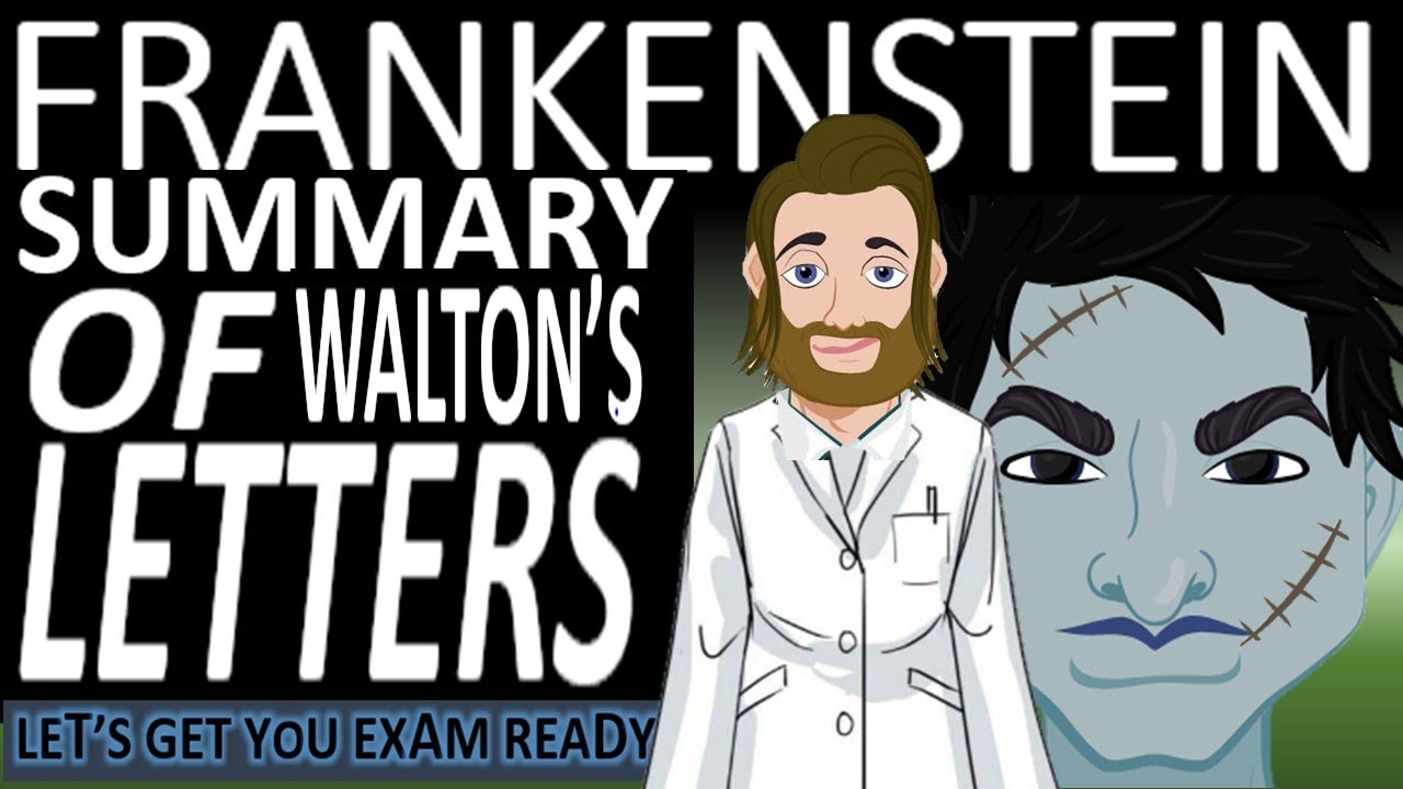 Frankenstein Opening Summary: Captain Walton's Letters - YouTube