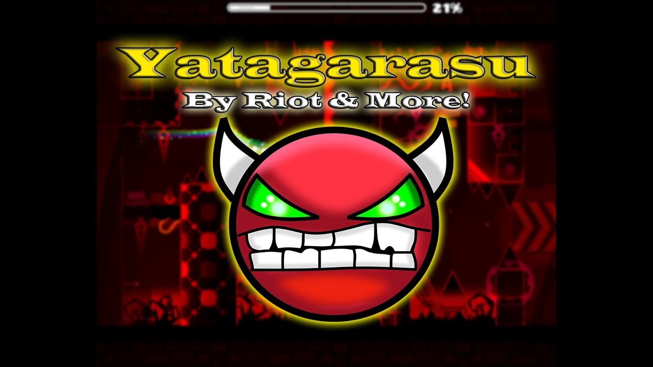 Geometry Dash (2.0) - Yatagarasu (Extremely Hard Demon) by Riot & More ...