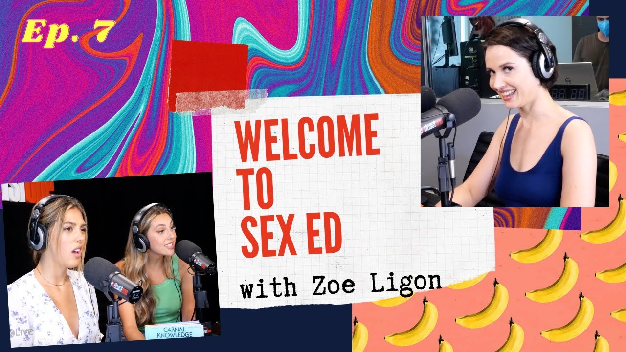 Ep 7: Welcome to SEX ED -with Zoe Ligon - YouTube