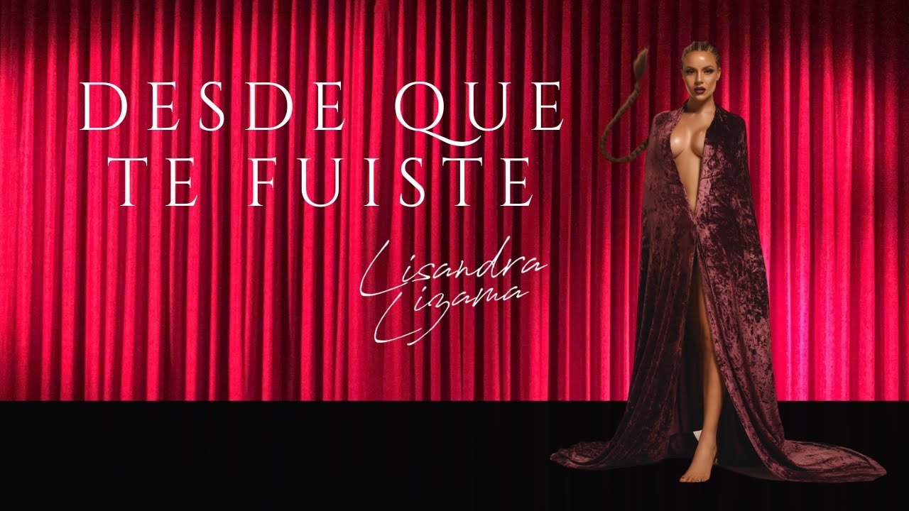 Lisandra Lizama - Desde Que Te Fuiste - YouTube