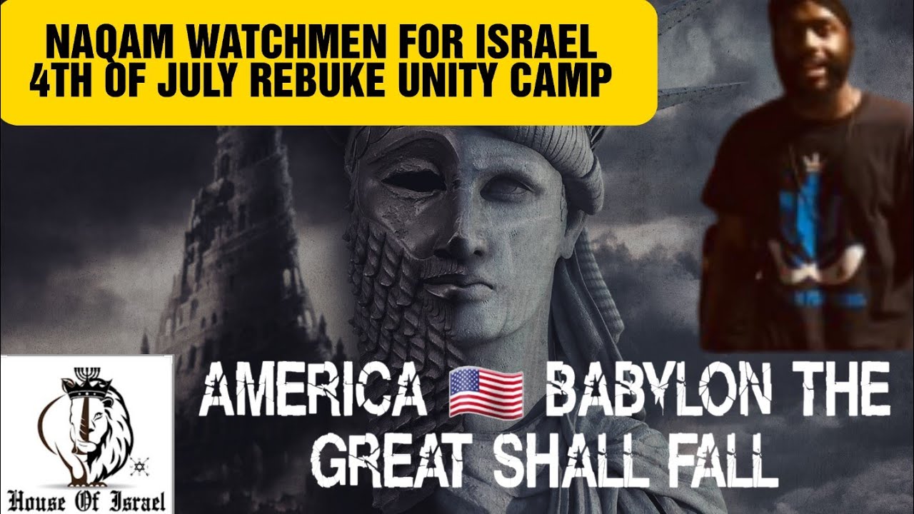 WATCHMEN FOR ISRAEL ADAM ABBOTT (NAQAM) 4TH OF JULY REBUKE UNITY CAMP ...