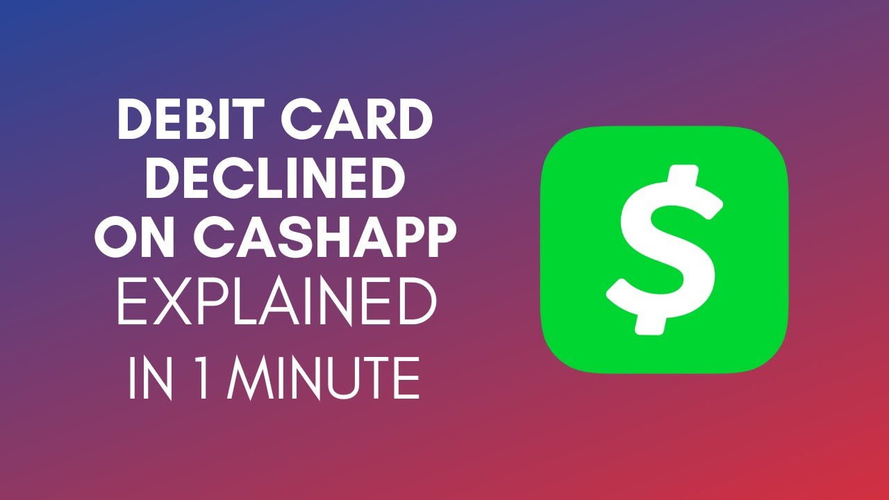 Why My Debit Card Is Declined On CashApp (2025) - YouTube