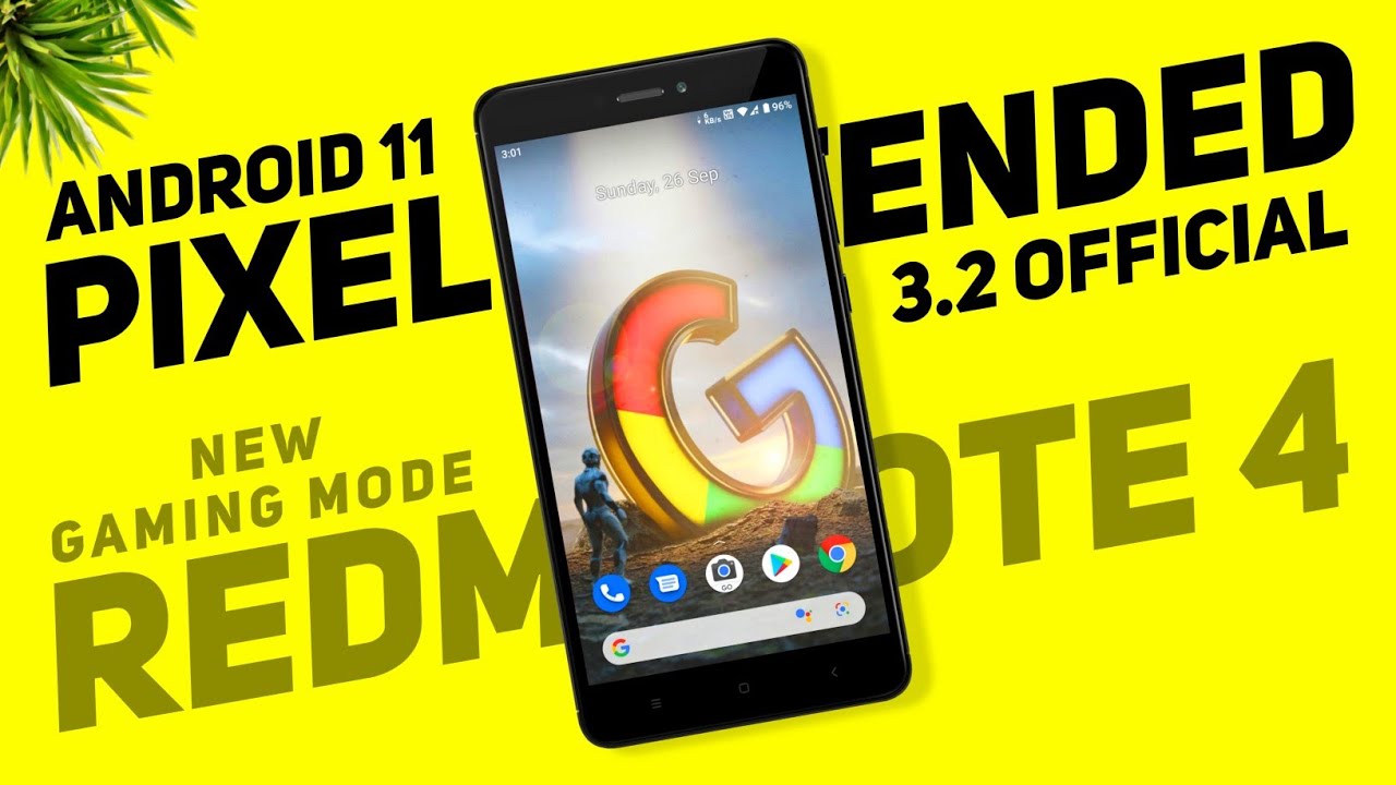 Pixel Extended 3.2 Official For Redmi Note 4 | Android 11 | New Gaming ...
