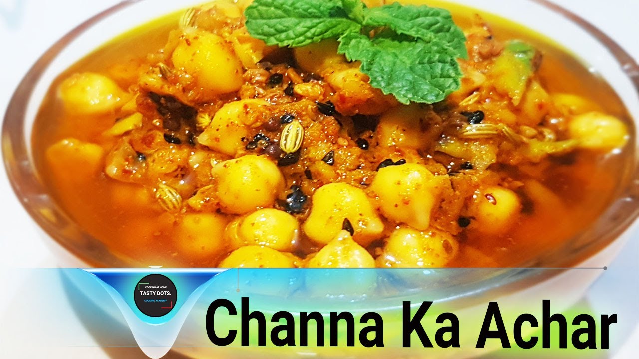 Chane Ka Achar Recipe | cheakpeas achar recipe | Homemade achar recipe ...