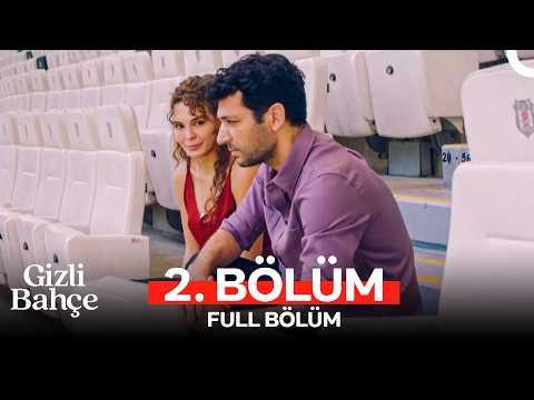 Gizli Bahçe 2. Bölüm