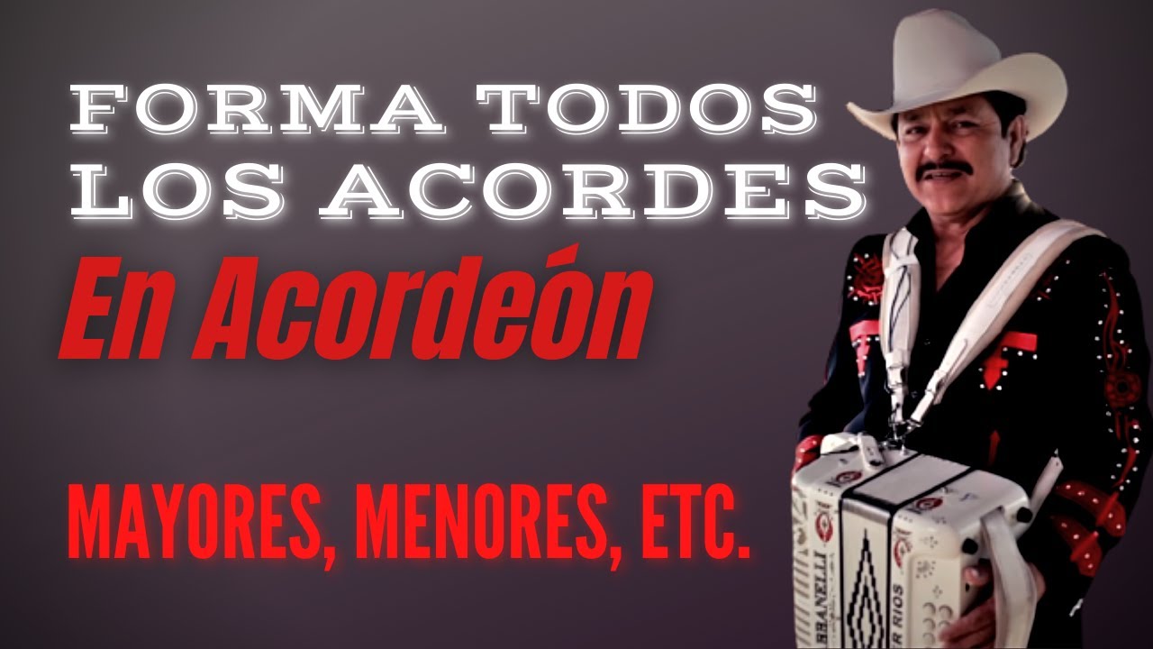 Como formar todos los acordes en acordeón FORMULAS - YouTube