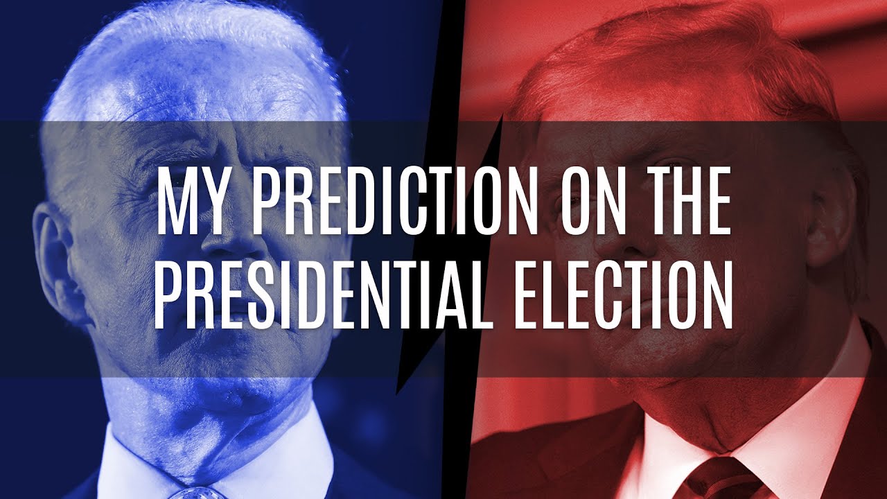 My Prediction On The Presidential Election - YouTube