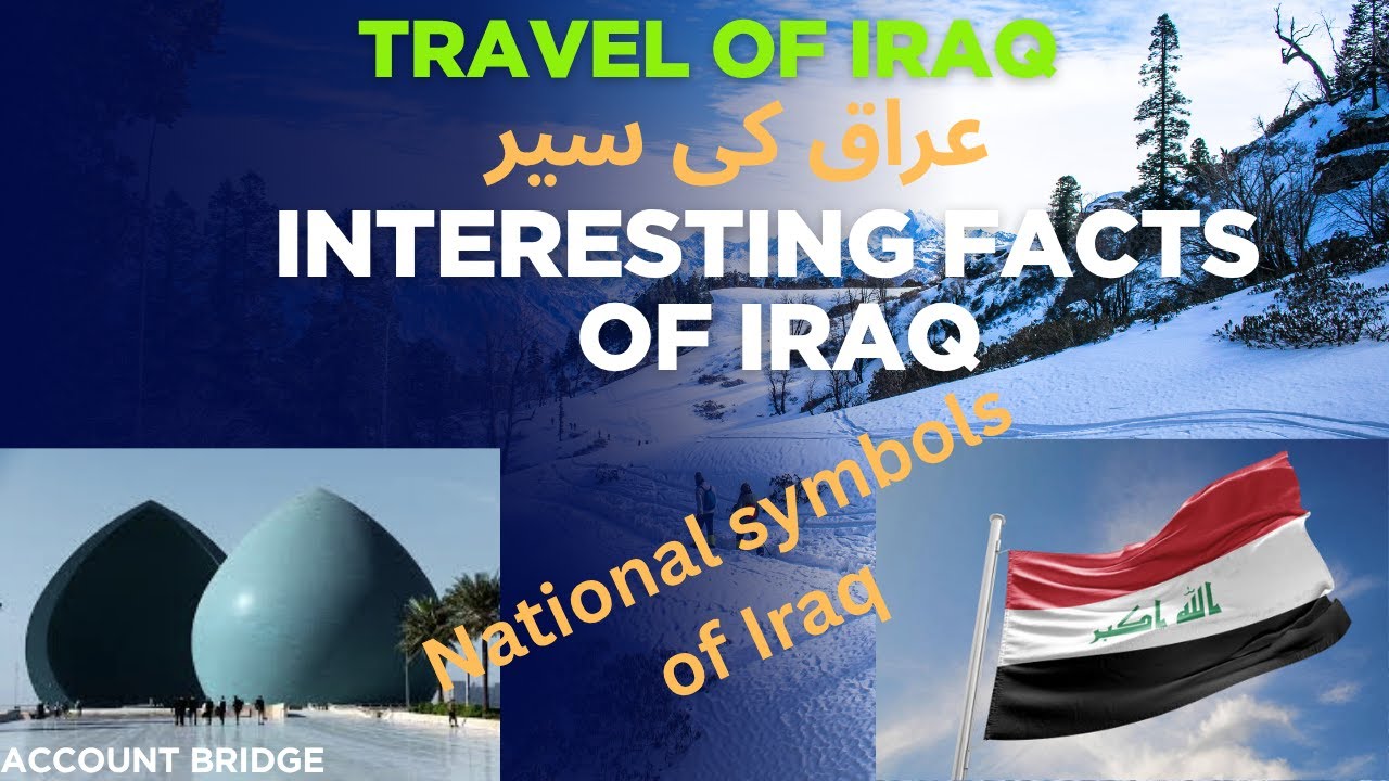 Iraq documentary| Iraq history|flag| عرق کی سیر| Interesting facts ...