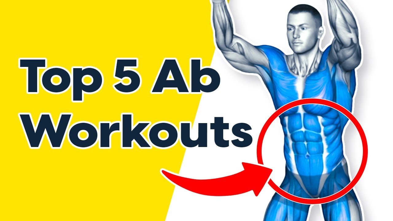 Transform Your Abs At Home In 30 Days Top 5 Ab Workouts For Men Youtube