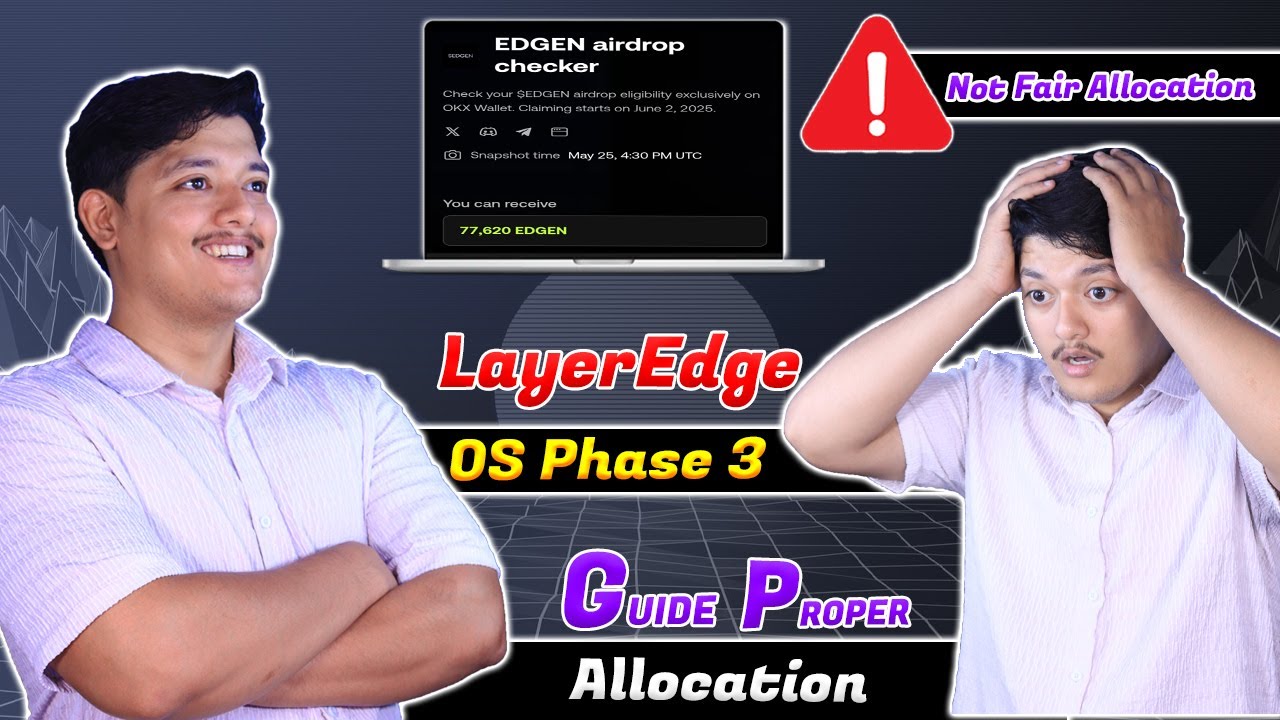 $EDGEN Airdrop Allocation - LayerEdge Phase 3 Airdrop In 2025 🤑 | Feedback To Fair Allocation 🔥 ...