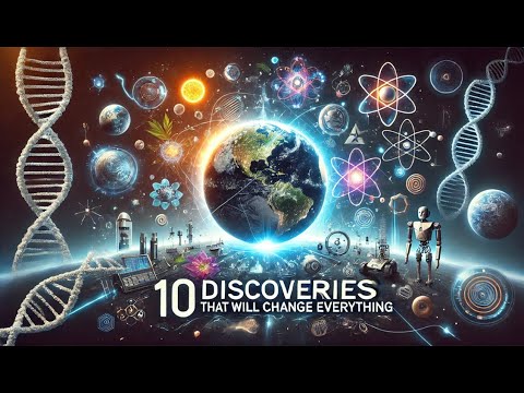 10 Scientific Discoveries That Will Change the World Forever - YouTube