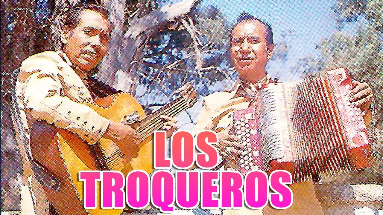 Los Troqueros - 15 Grandes Exitos Coleccion Ranchera (Album Completo ...