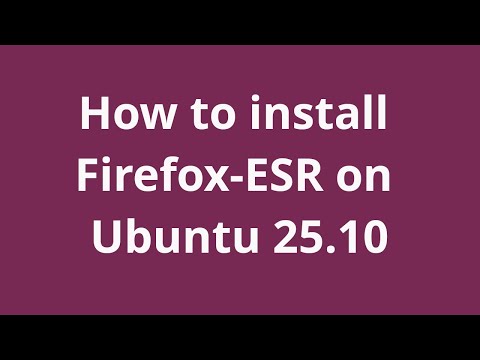 How to install Firefox-ESR on Ubuntu