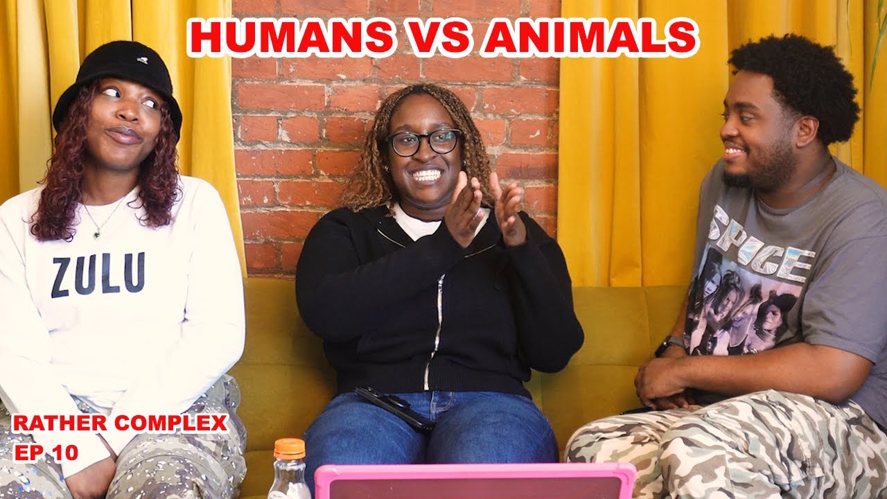 "HUMANS VS ANIMALS" EP 10 RATHER COMPLEX - YouTube